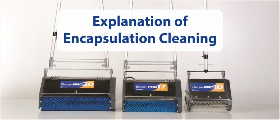 Explanation of Encapsulation Cleaning